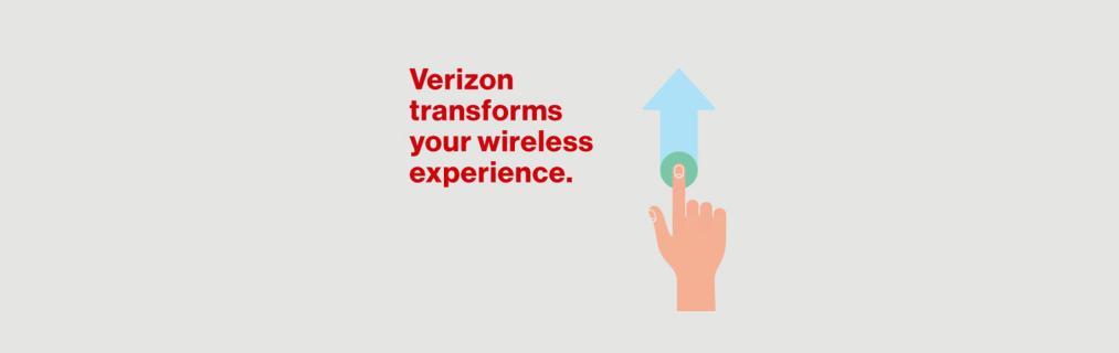 Verizon transforms your wireless experience