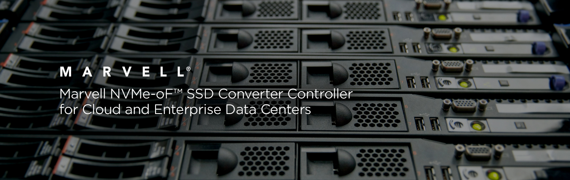 Marvell Introduces Industry’s First NVMe-oF SSD Converter Controller
