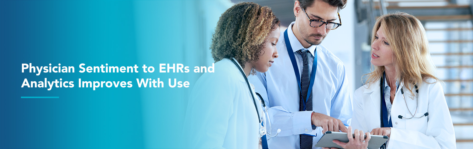 Physician Sentiment to EHRs and Analytics Improves with Use