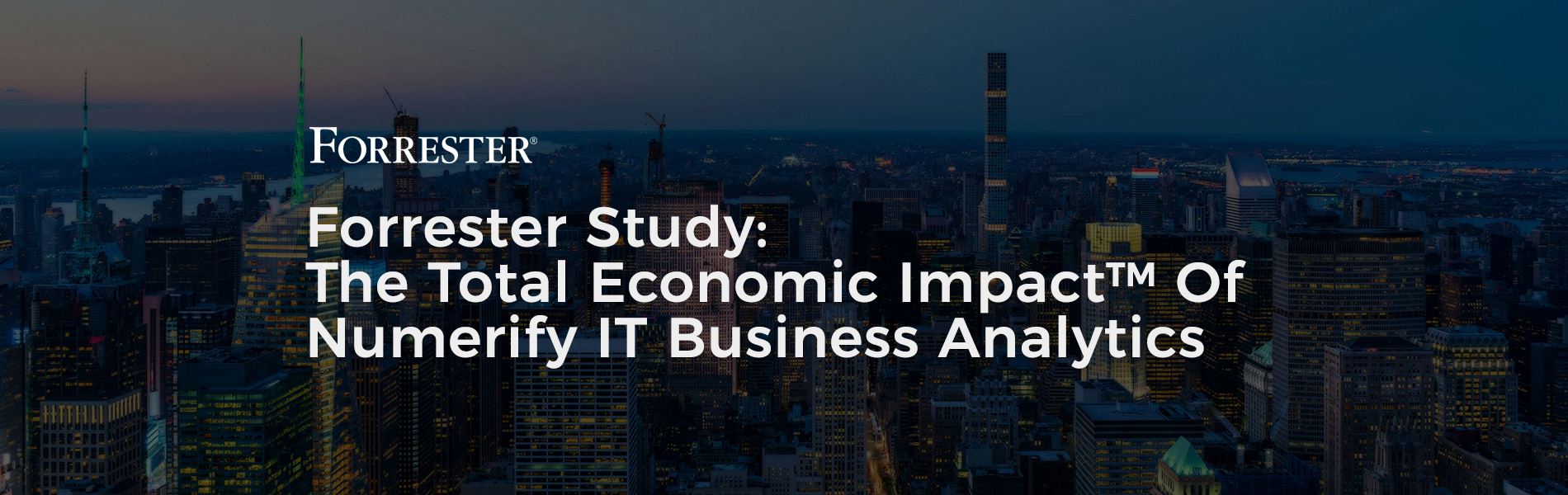 Forrester Study: The Total Economic Impact™ Of Numerify IT Business ...