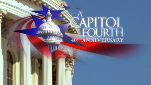 PBS’ NATIONAL JULY 4TH TV TRADITION, A CAPITOL FOURTH, RETURNS