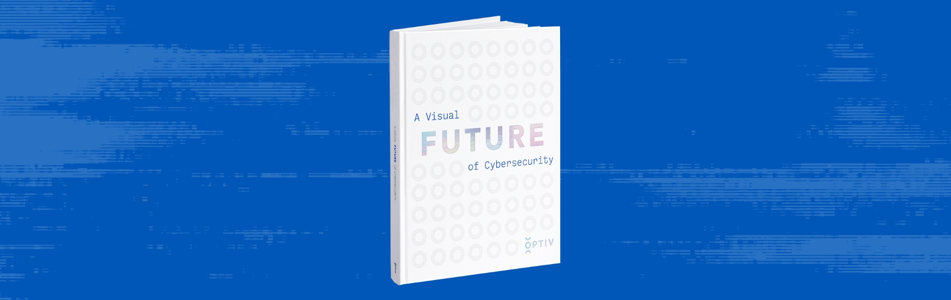 Optiv’s ‘A Visual Future of Cybersecurity’ Prepares Business Leaders ...