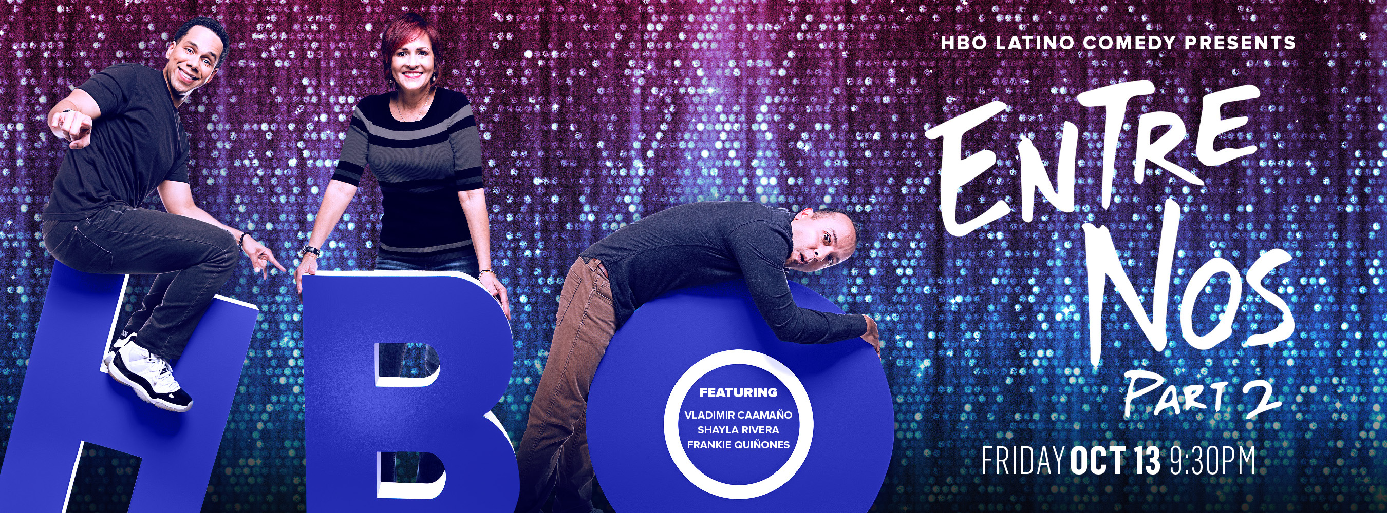 “Entre Nos: Parte 2” Protagonizado En Vivo Por Prometedores Comediantes ...